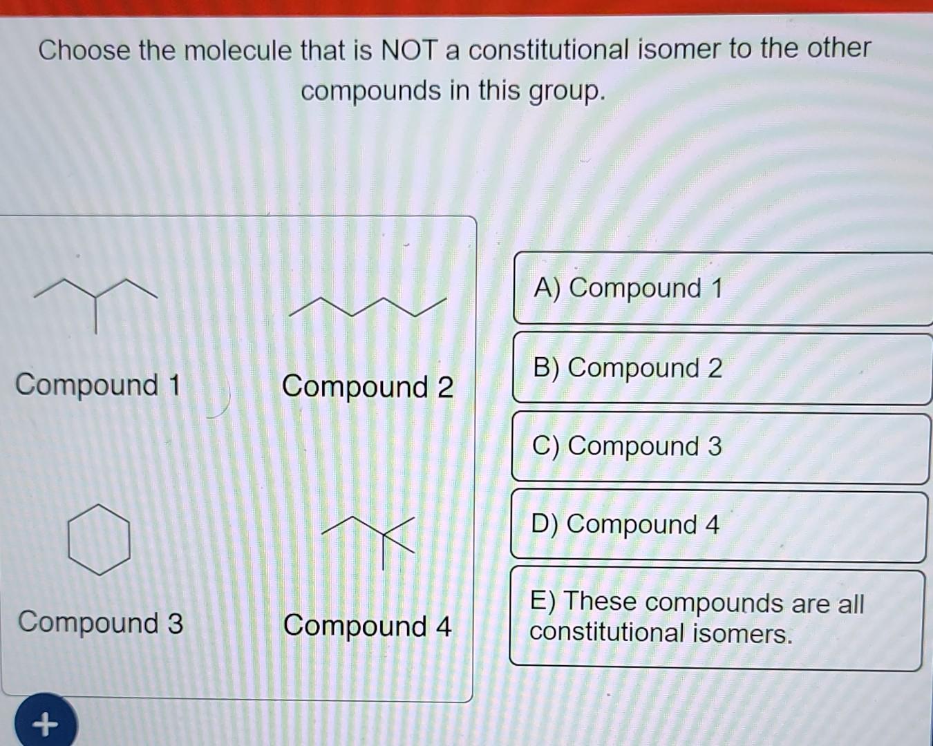 Solved Choose the two molecules that are constitutional | Chegg.com