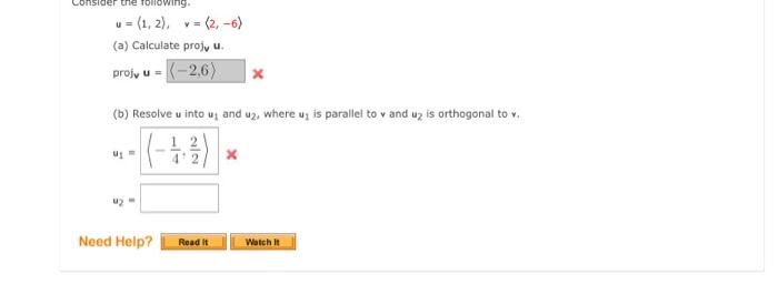 Solved u= 1,2 ,v= 2,−6 (a) Calculate proju u. projvu=x (b) | Chegg.com