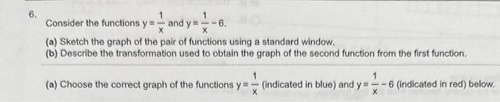 Solved Consider the functions y=1/x and y=1/x-6 A. Sketch | Chegg.com