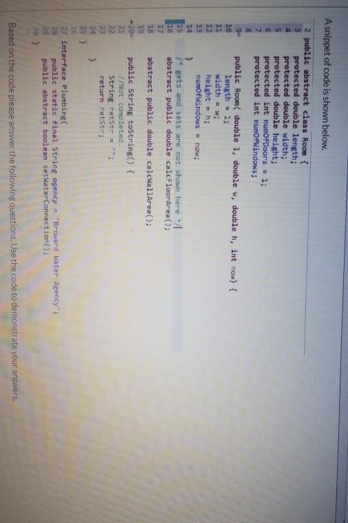 Solved A snippet of code is shown below. 2 public abstract | Chegg.com