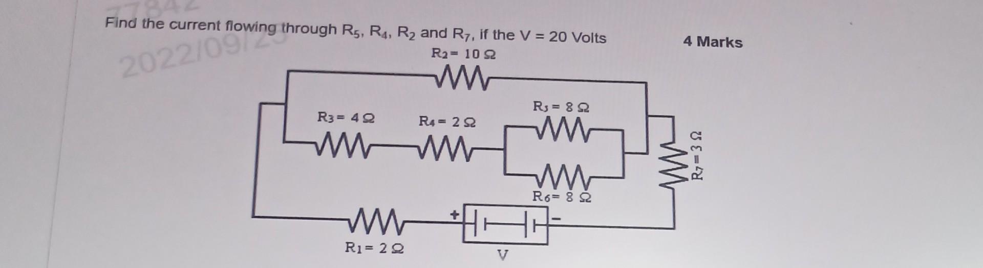 Solved Find the current flowing through R5,R4,R2 and R7, if | Chegg.com