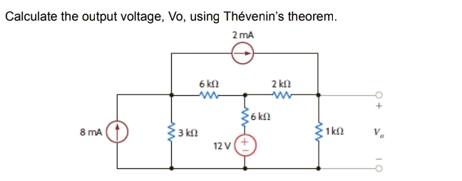 Solved Calculate the output voltage, Vo, ﻿using Thévenin's | Chegg.com