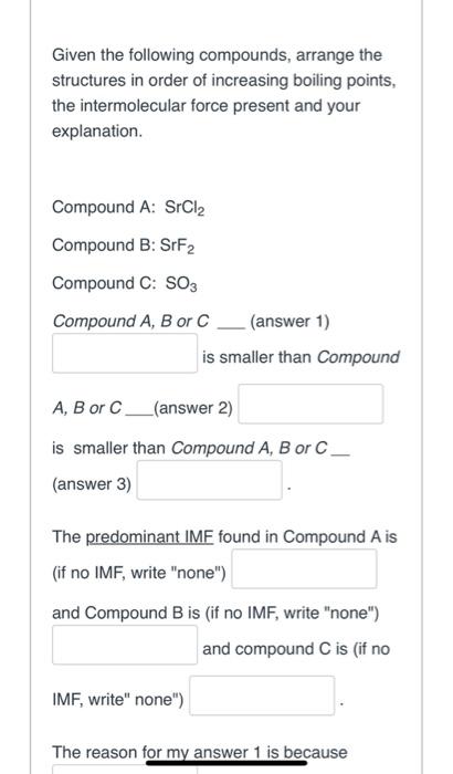 Solved Given the following compounds, arrange the structures | Chegg.com