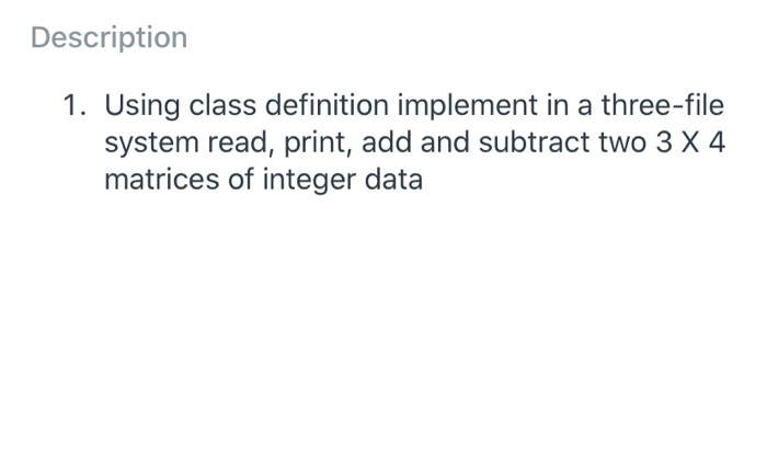 Solved Description 1. Using class definition implement in a | Chegg.com