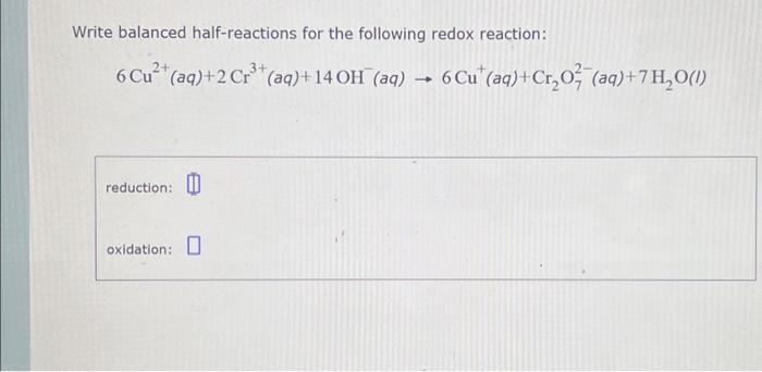 Solved Write balanced half-reactions for the following redox | Chegg.com