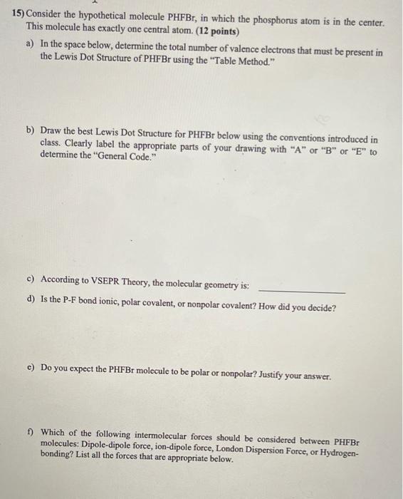 Solved 15) Consider the hypothetical molecule PHFBr, in | Chegg.com