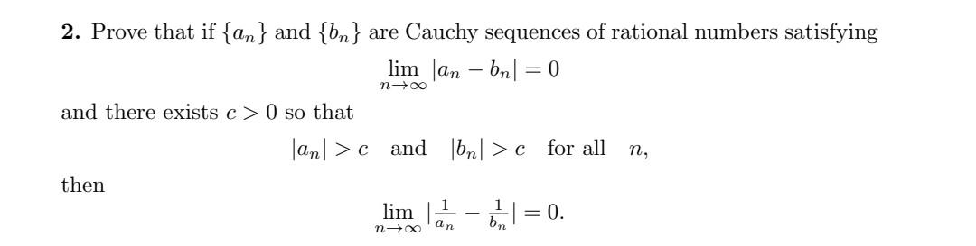 Solved 2. Prove that if {an} and {bn} are Cauchy sequences | Chegg.com