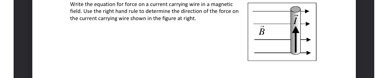 Solved Write the equation for force on a current carrying | Chegg.com
