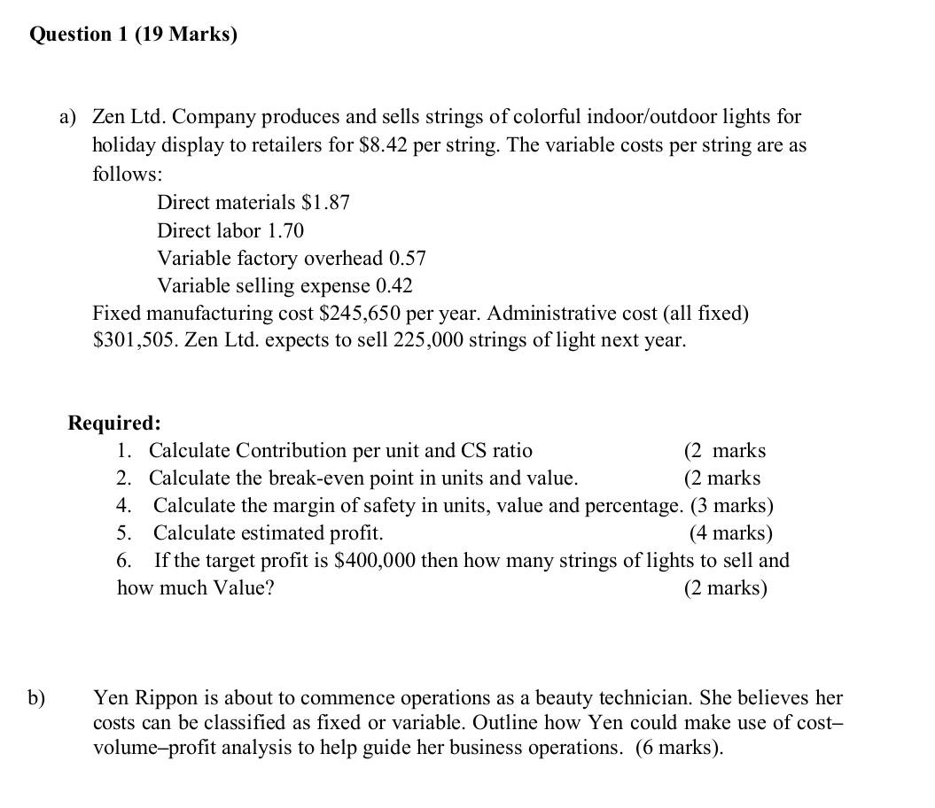 Solved a) Zen Ltd. Company produces and sells strings of | Chegg.com