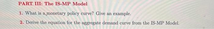 Solved PART III: The IS-MP Model 1. What is a monetary | Chegg.com
