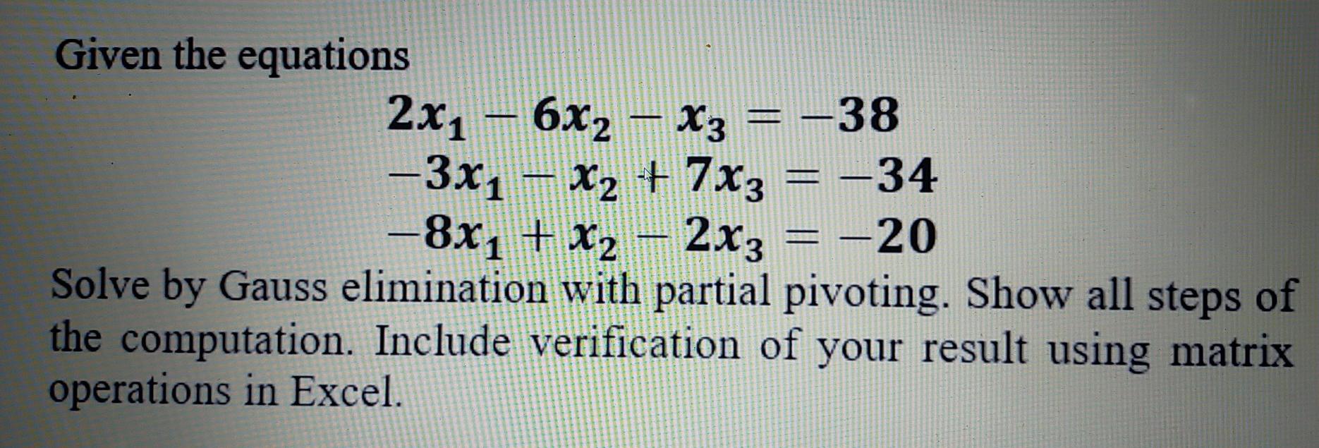 Use Gaussian elimination with backward substitution | Chegg.com