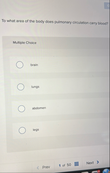 Solved To what area of the body does pulmonary circulation | Chegg.com