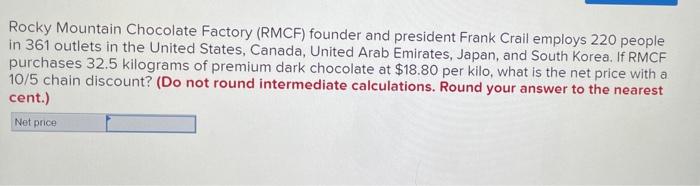 Solved Rocky Mountain Chocolate Factory (RMCF) founder and | Chegg.com