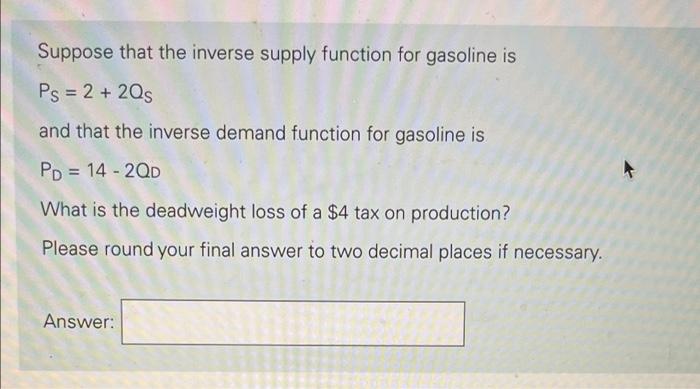 Solved Suppose that the inverse supply function for gasoline | Chegg.com