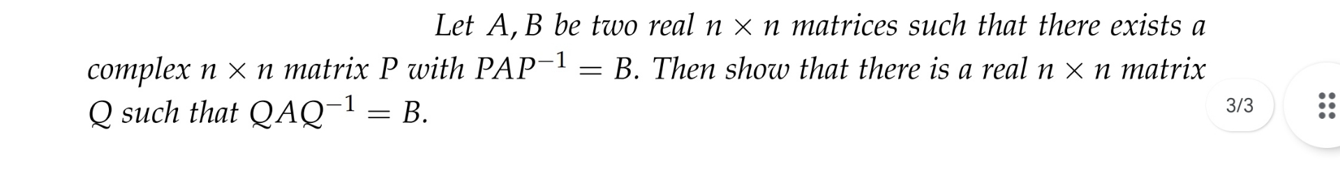 Solved Let A,B ﻿be two real n×n ﻿matrices such that there | Chegg.com