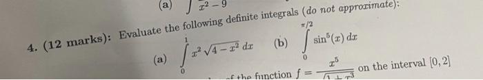 Solved 4. (12 marks): Evaluate the following definite | Chegg.com