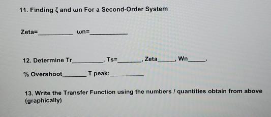 Solved 11. Finding and wn For a Second-Order System Zeta= | Chegg.com