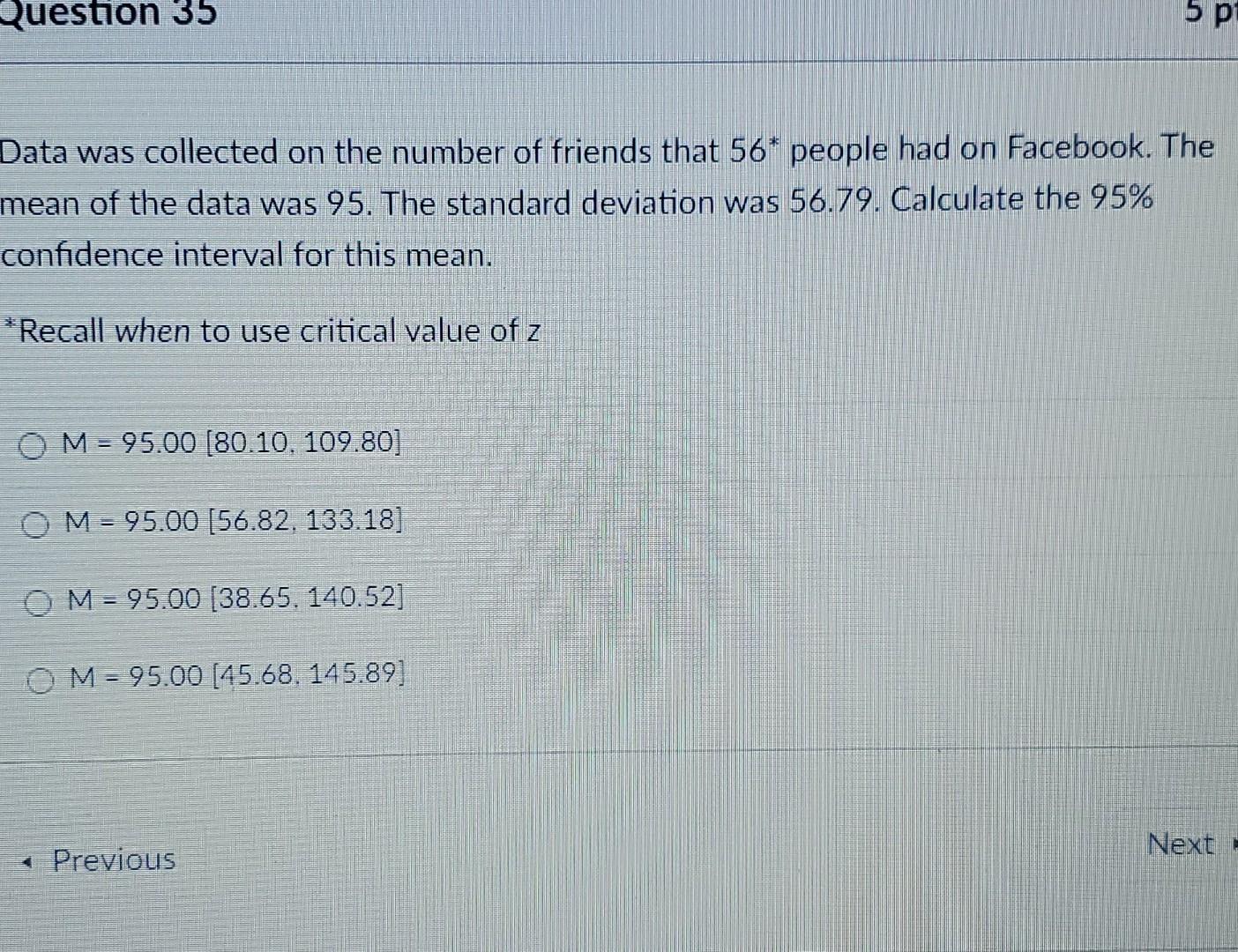 Solved Data was collected on the number of friends that 56∗ | Chegg.com