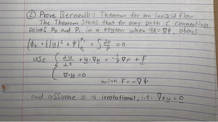 Solved 1 2 Prove Bernoulli's Theorem for an inviscid flow | Chegg.com