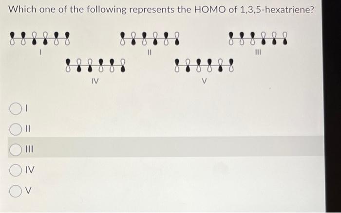 Solved Which one of the following represents the HOMO of | Chegg.com