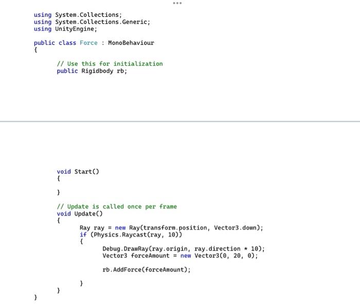 Solved Example code of Find Object using System.Collections; | Chegg.com