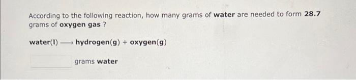 Solved According to the following reaction, how many grams | Chegg.com