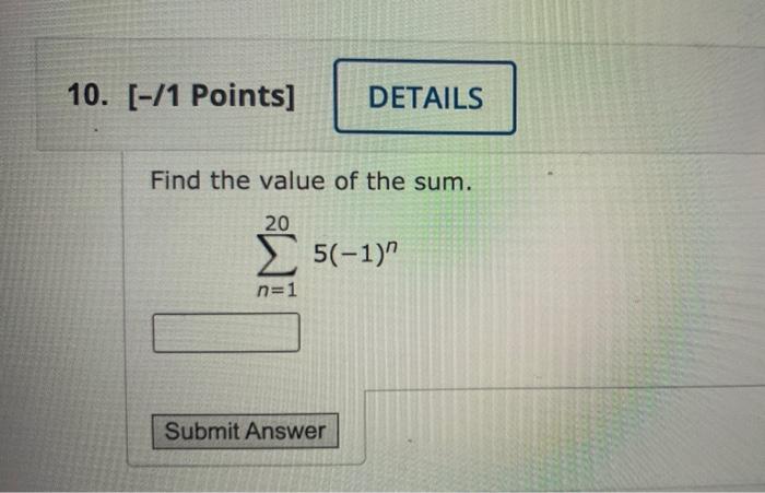Solved 10. [-/1 Points] Find the value of the sum. | Chegg.com