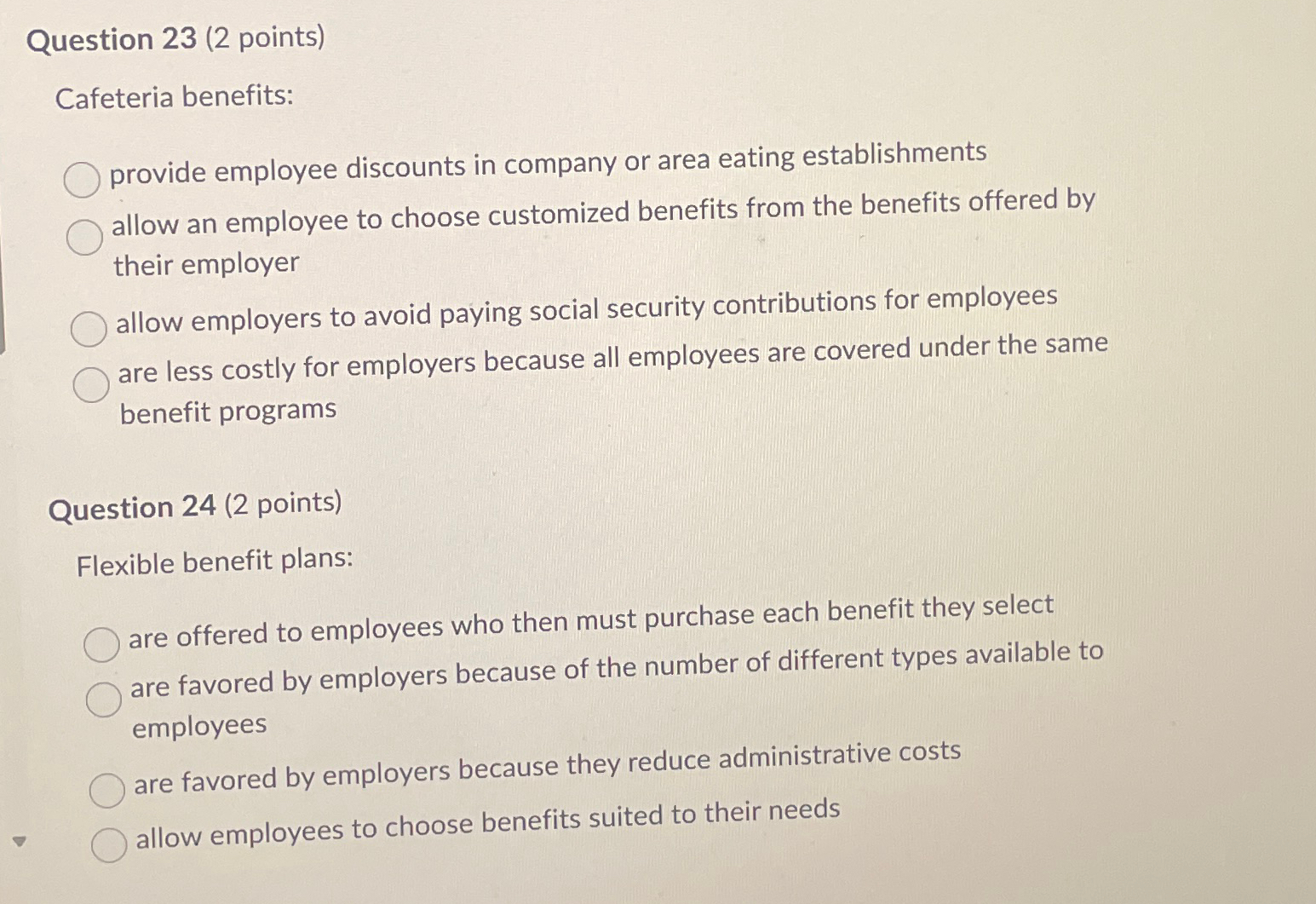 Solved Question 23 (2 ﻿points)Cafeteria benefits:provide | Chegg.com