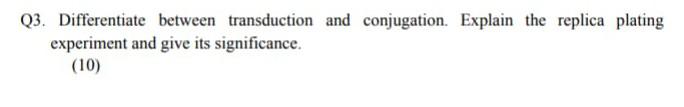 Solved Q3. Differentiate between transduction and | Chegg.com