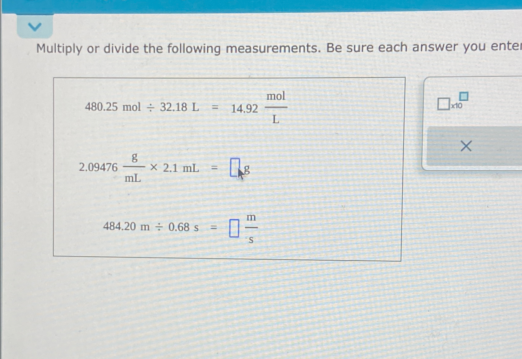 Solved Multiply or divide the following measurements. Be | Chegg.com