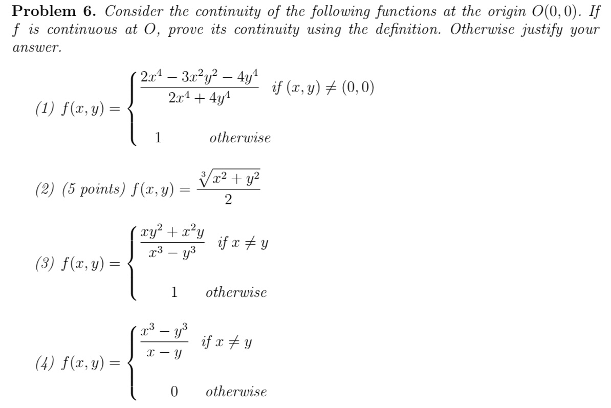 Solved Problem 6. ﻿Consider the continuity of the following | Chegg.com