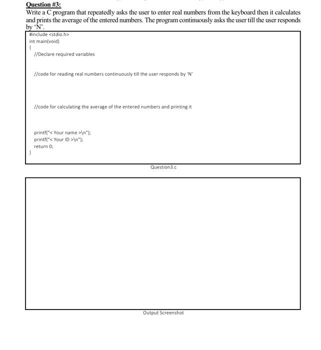 Solved Question #3: Write a C program that repeatedly asks | Chegg.com