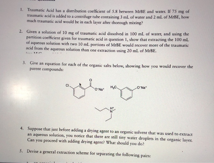 Solved 1. Traumatic Acid has a distribution coefficient of | Chegg.com