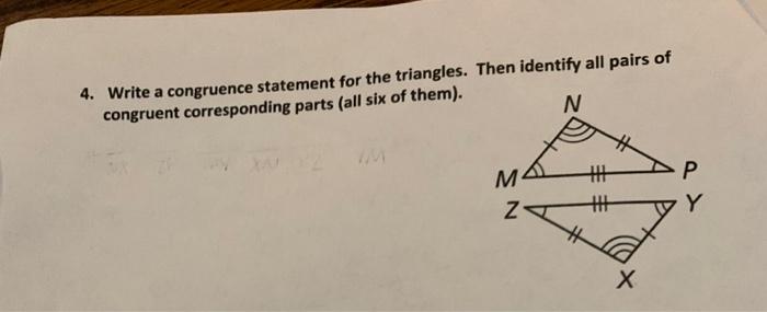 Solved 4. Write a congruence statement for the triangles. | Chegg.com