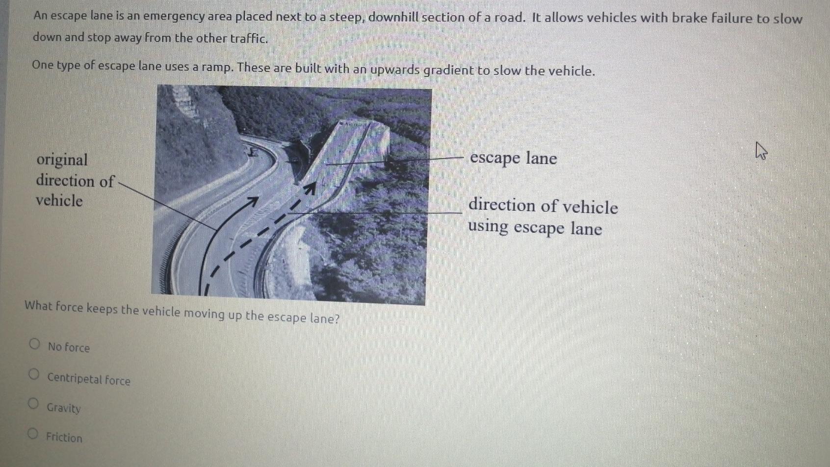 Solved An escape lane is an emergency area placed next to a | Chegg.com