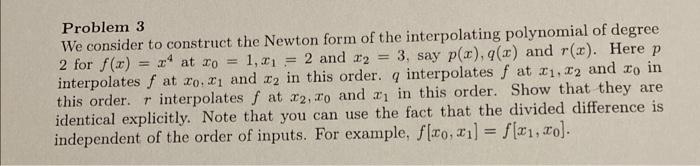 Solved Problem 3 We consider to construct the Newton form of | Chegg.com