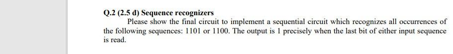 Solved Q2 25 D Sequence Recognizers Please Show The 