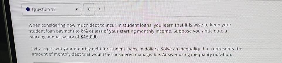 Solved When considering how much debt to incur in student | Chegg.com