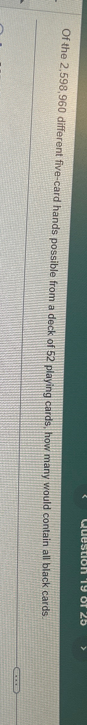 Solved Of the 2,598,960 ﻿different five-card hands possible | Chegg.com