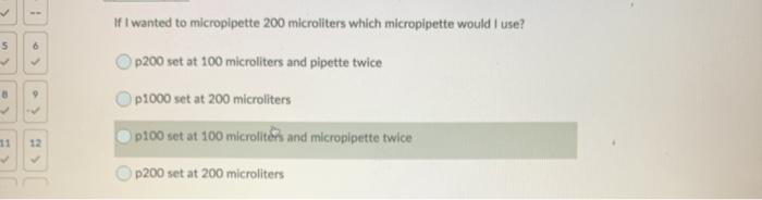 Solved 5 6 If I wanted to micropipette 200 microliters which | Chegg.com