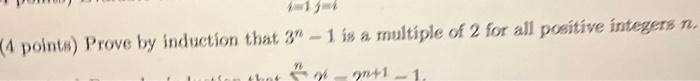 Solved (4 points) Prove by induction that 3n−1 is a multiple | Chegg.com