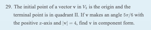 Solved 29. The initial point of a vector v in V2 is the | Chegg.com