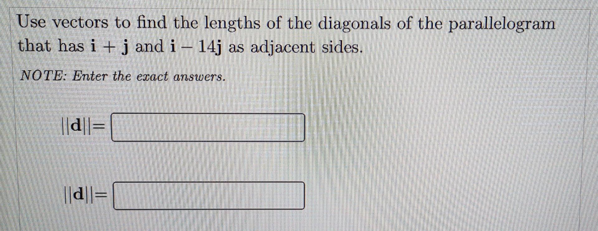 Solved Use vectors to find the lengths of the diagonals of | Chegg.com