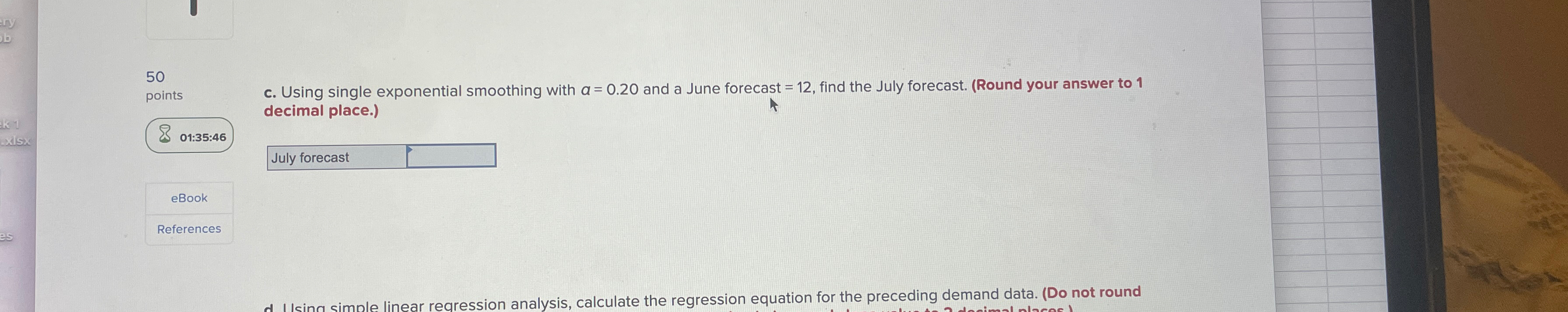 Solved 50pointsc. ﻿Using single exponential smoothing with | Chegg.com