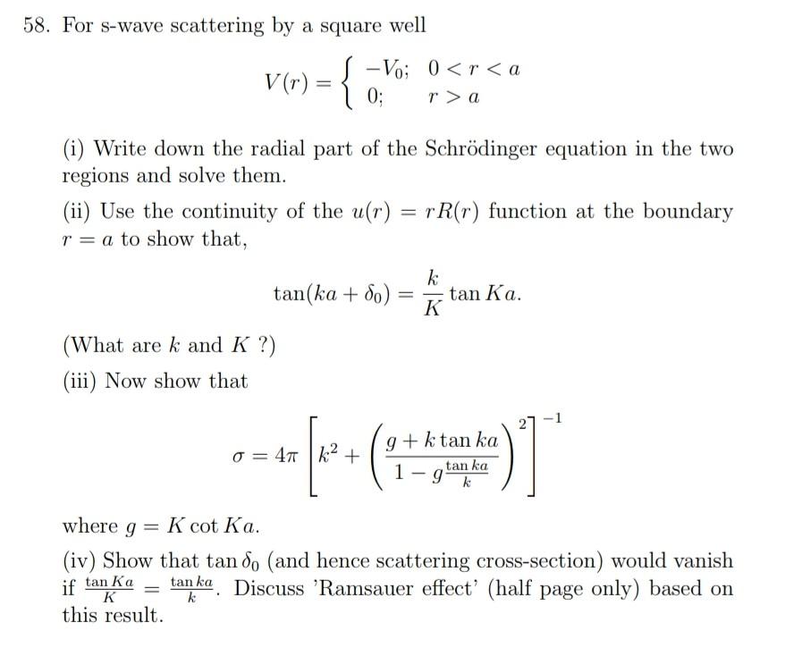 Solved 58. For s-wave scattering by a square well | Chegg.com