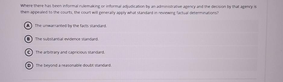 Solved Where there has been informal rulemaking or informal | Chegg.com