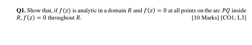 Solved Q1. ﻿Show that, if f(z) ﻿is analytic in a domain R | Chegg.com