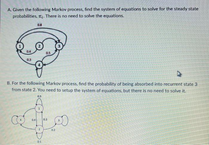 Solved A. Given the following Markov process, find the | Chegg.com