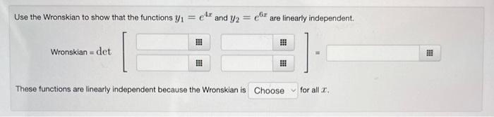 Solved Use the Wronskian to show that the functions y1=e4x | Chegg.com