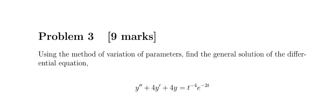 Solved Problem 3[9 ﻿marks]Using the method of variation of | Chegg.com